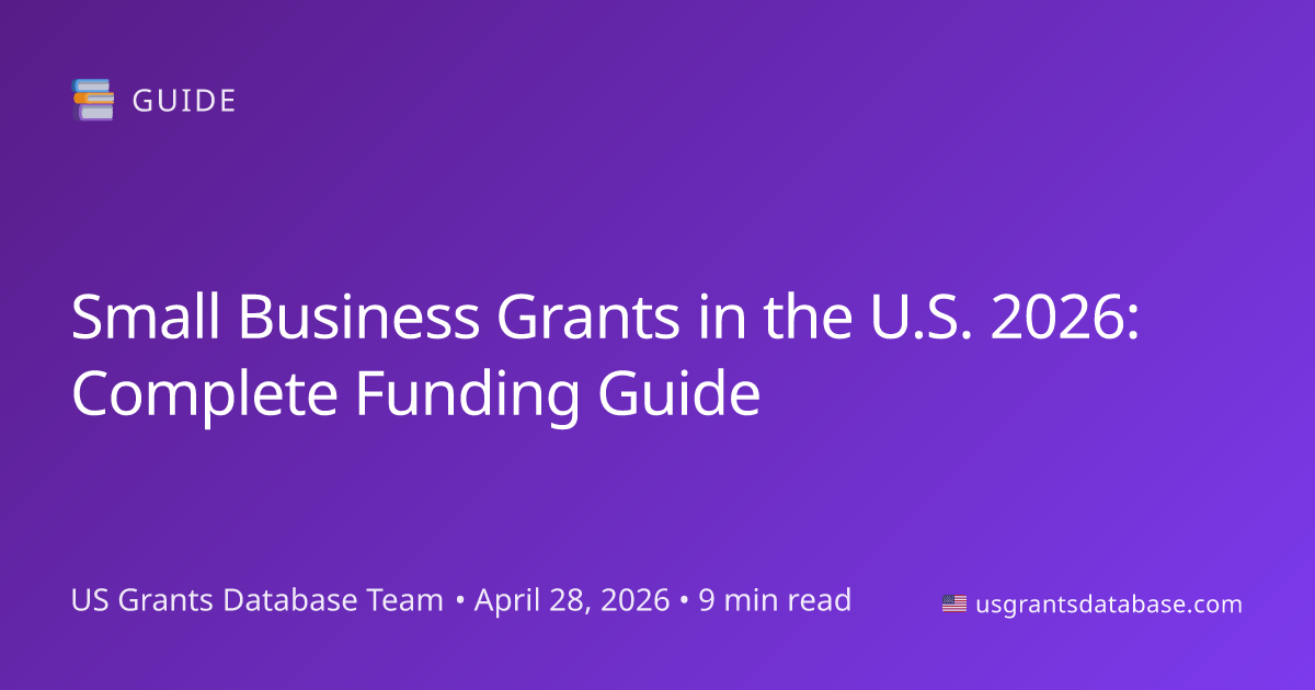 Small Business Grants in the U.S. 2026: Complete Funding Guide | US ...